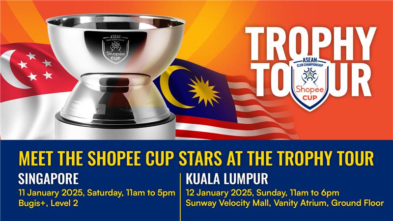 SHOPEE CUP™ TROPHY TOUR TO VISIT SINGAPORE, KUALA LUMPUR AS REGIONAL ...