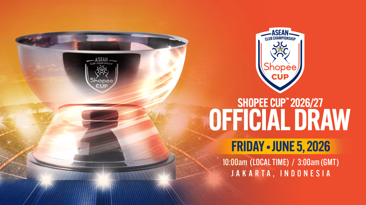 OFFICIAL DRAW FOR ASEAN CLUB CHAMPIONSHIP SHOPEE CUP™ 2026/27 TO BE ...
